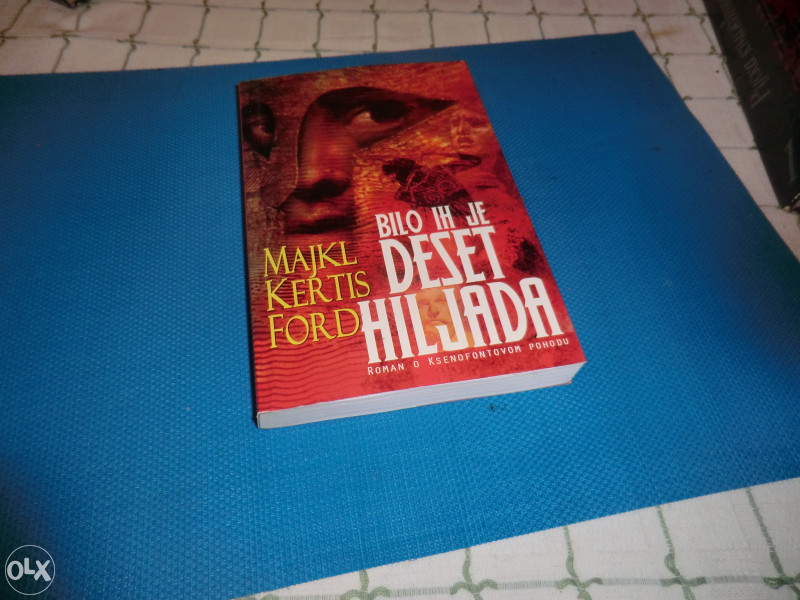 Bilo ih je deset hiljada - Majkl Kertis Ford - Beletristika - OLX.ba
