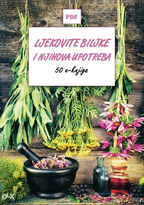 Ljekovite biljke i njihova upotreba / 50 e-knjiga /PDF - E-knjige - OLX.ba