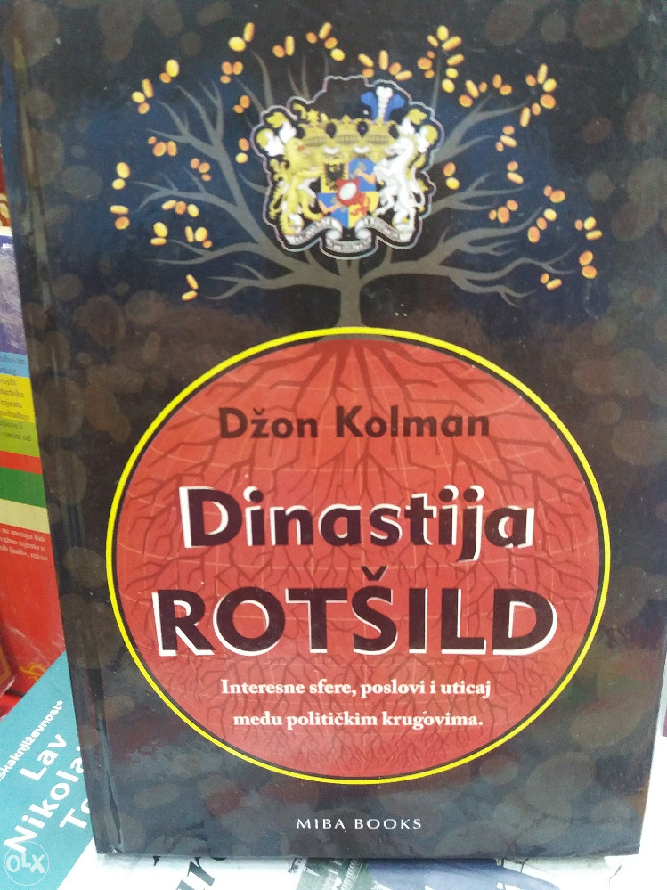 KNJIGA DINASTIJA ROTŠILD - Džon Kolman - - Beletristika - OLX.ba